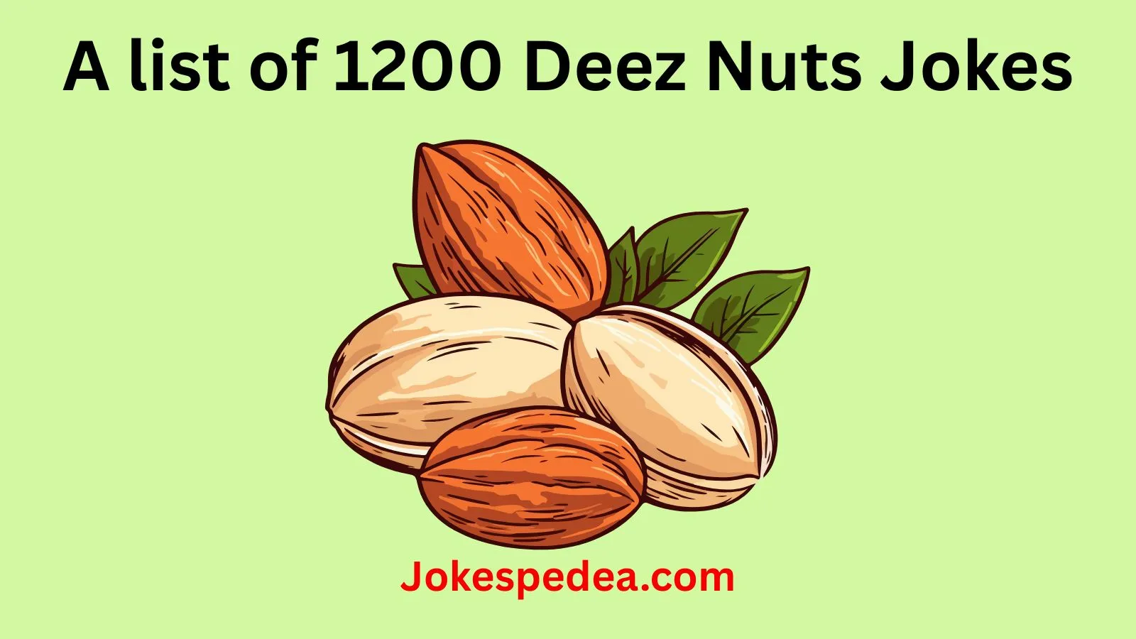 1200+ Funniest Deez Nuts Jokes Ever Dropped