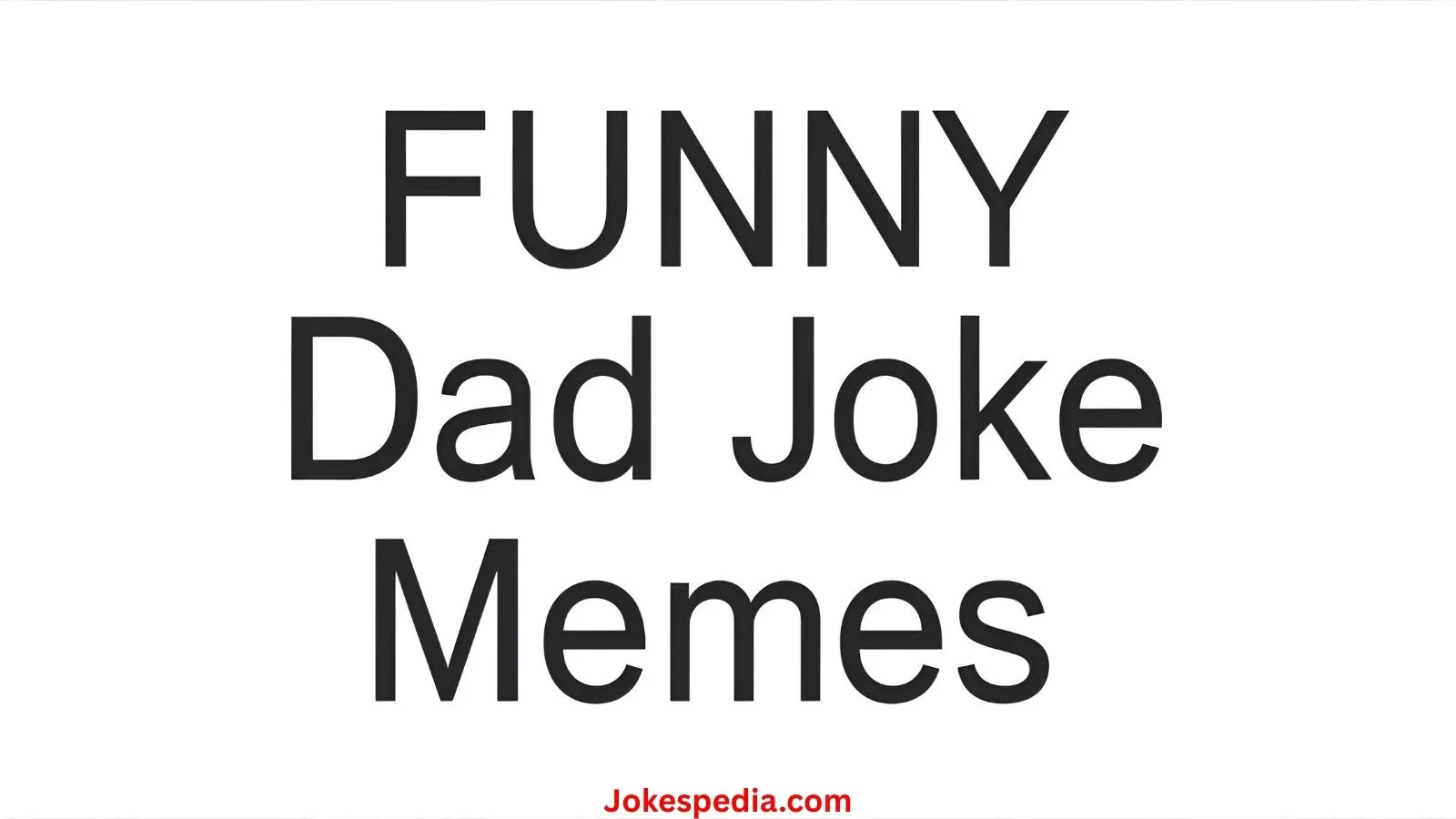280+ Top Funny Dad Joke Memes for Endless Laughter (2025)
