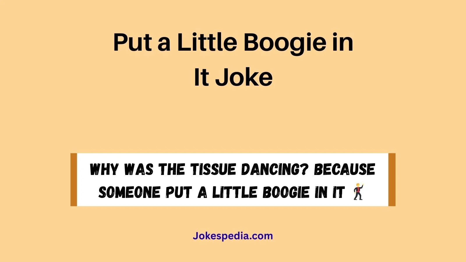 290+ Put a Little Boogie in It Joke (Funny & Cheesy) For 2025